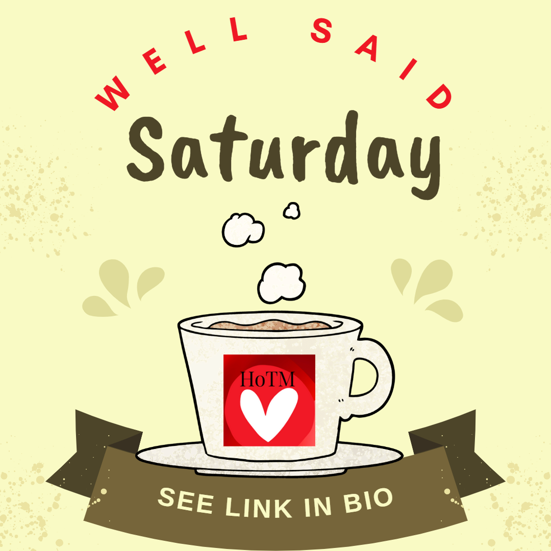Well Said Saturdays – The Heart of the Matter