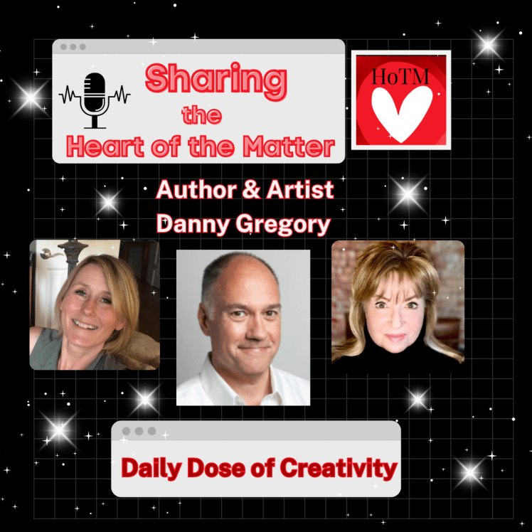 Episode 109: Daily Dose of Creativity with Danny Gregory – The Heart of ...